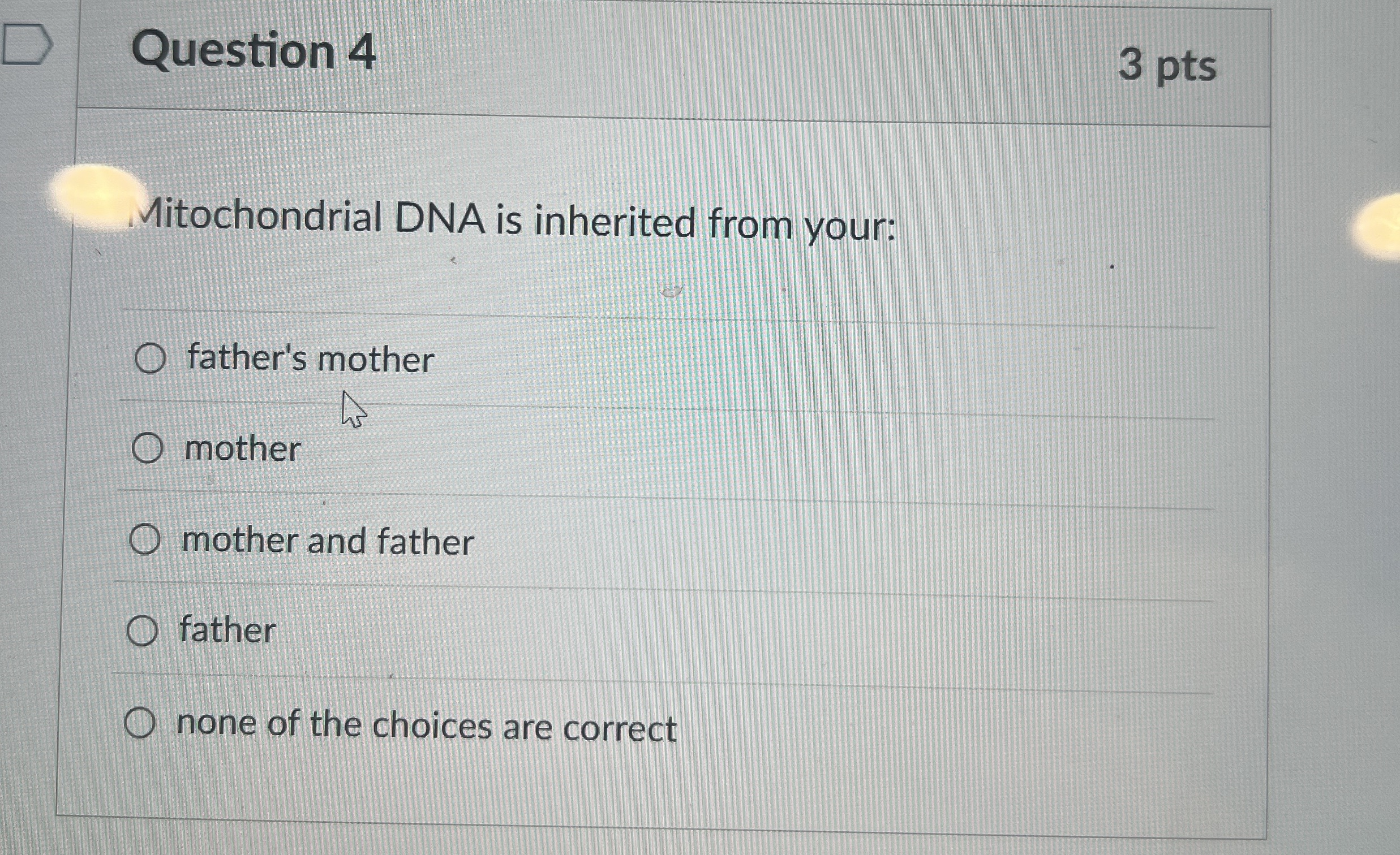 Solved Question 43 ﻿ptsMitochondrial DNA is inherited from | Chegg.com