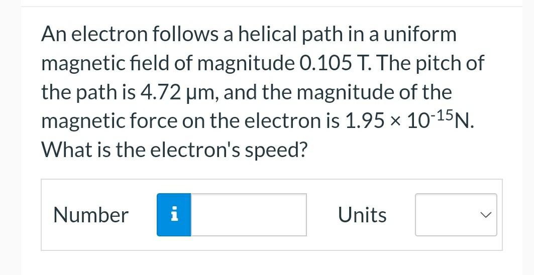 Solved An electron follows a helical path in a uniform | Chegg.com