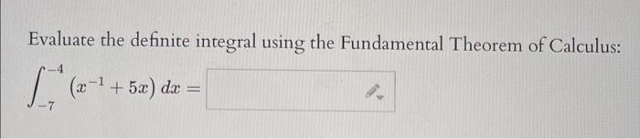 Solved Evaluate the definite integral using the Fundamental | Chegg.com