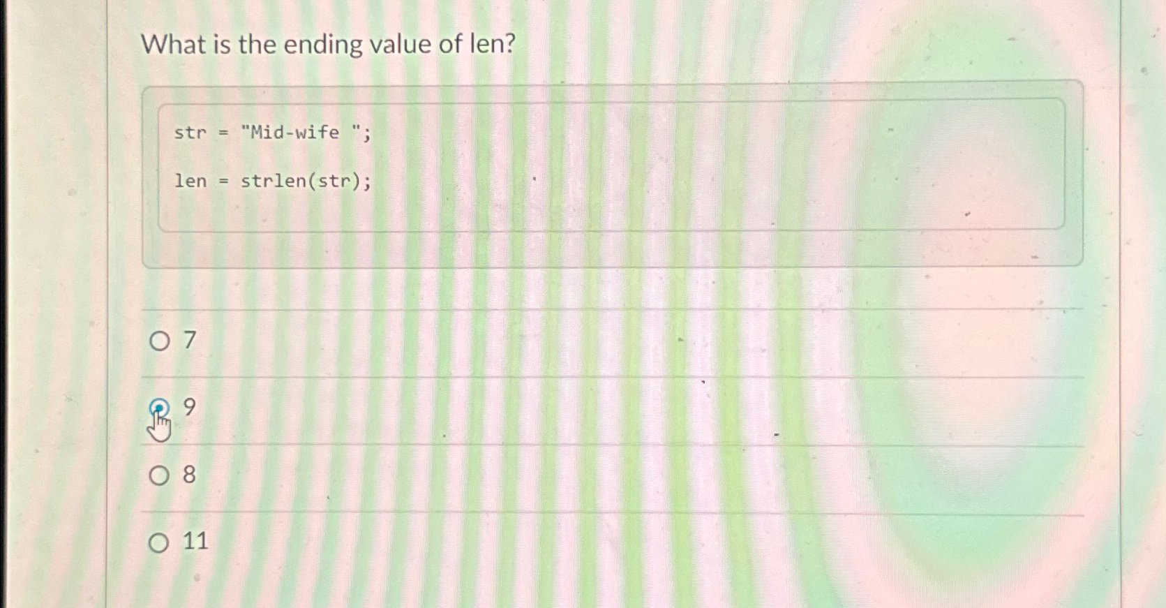 Solved What is the ending value of len? ﻿str = ﻿Mid-wife; | Chegg.com