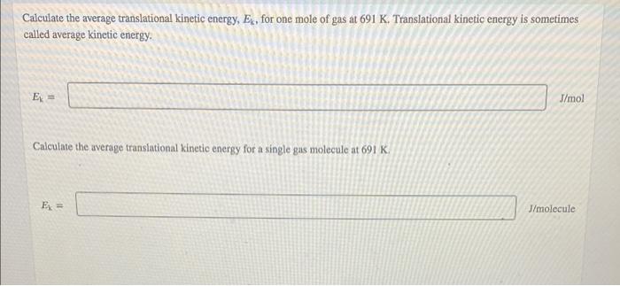 Solved Calculate the average translational kinetic energy, | Chegg.com