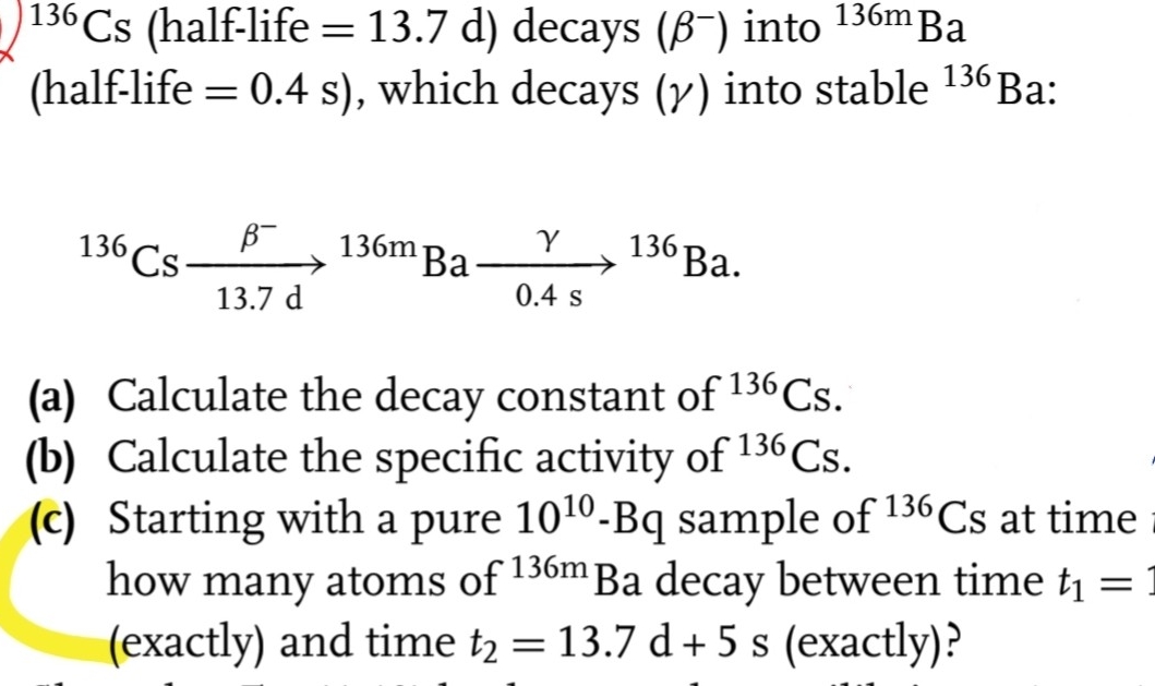 Solved ?136Cs (half-life =13.7d ) ﻿decays (β-)into | Chegg.com