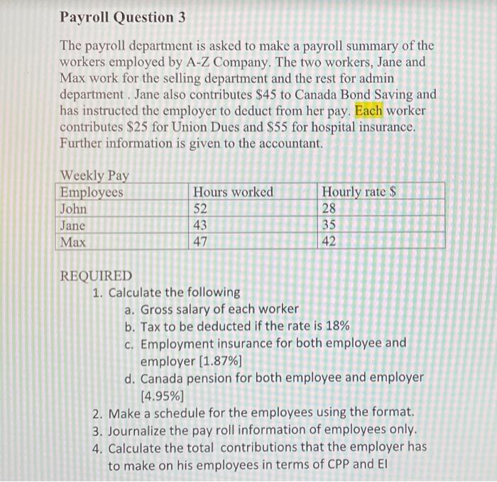 Solved Payroll Question 3 The payroll department is asked to | Chegg.com