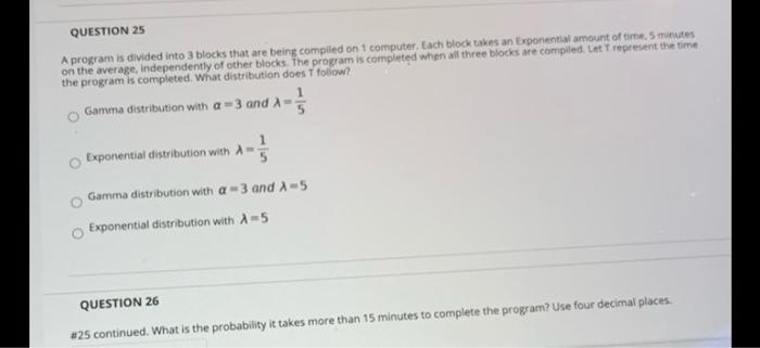 Solved QUESTION 25 A program is divided into 3 blocks that | Chegg.com