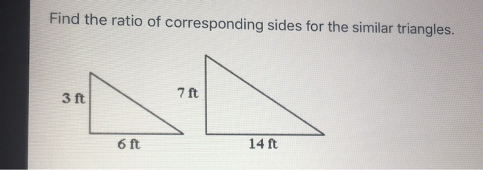 Solved Find the ratio of corresponding sides for the similar | Chegg.com