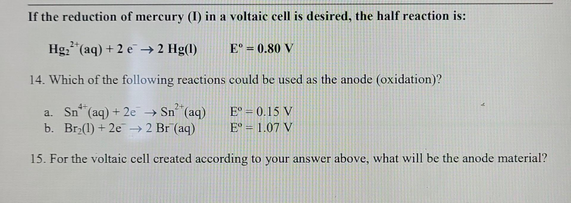 Solved If the reduction of mercury (I) in a voltaic cell is | Chegg.com