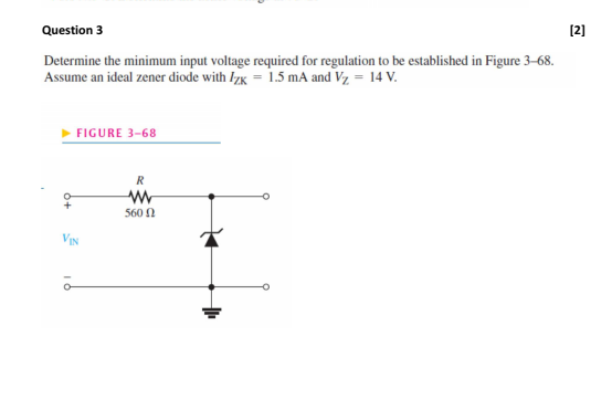 Solved Question 3 [2] Determine the minimum input voltage | Chegg.com