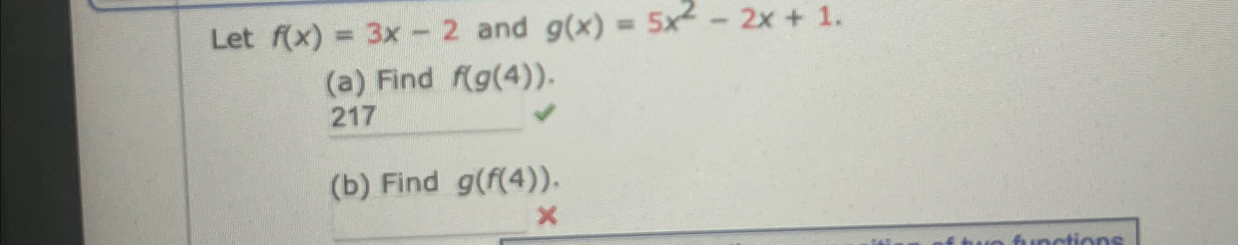 Solved Let f(x)=3x-2 ﻿and g(x)=5x2-2x+1(a) ﻿Find f(g(4)).(b) | Chegg.com