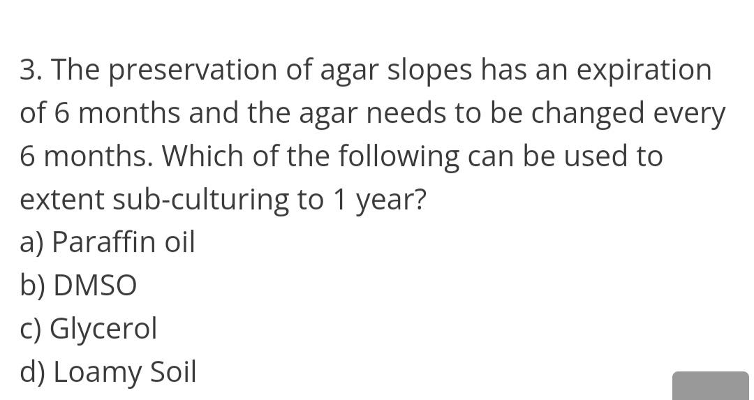 Solved The preservation of agar slopes has an expiration of | Chegg.com