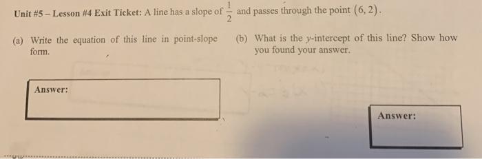 Solved Unit #5 - Lesson #4 Exit Ticket: A line has a slope | Chegg.com