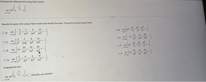 Solved Evaluate the fofowing ârsit using Tayor beries. | Chegg.com