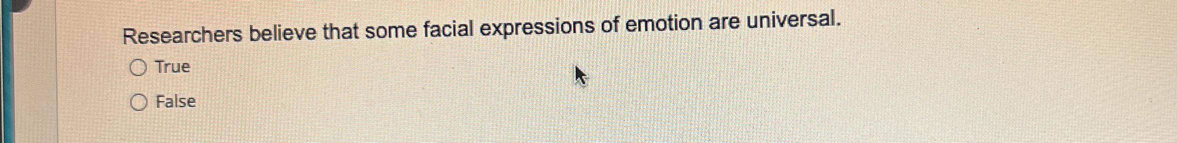 Solved Researchers believe that some facial expressions of | Chegg.com