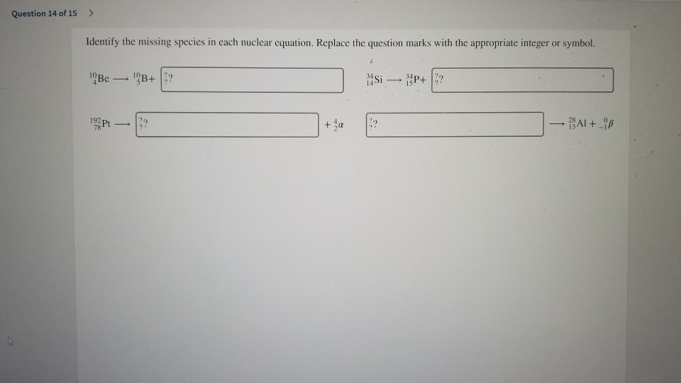 Solved Question 14 of 15 > Identify the missing species in | Chegg.com