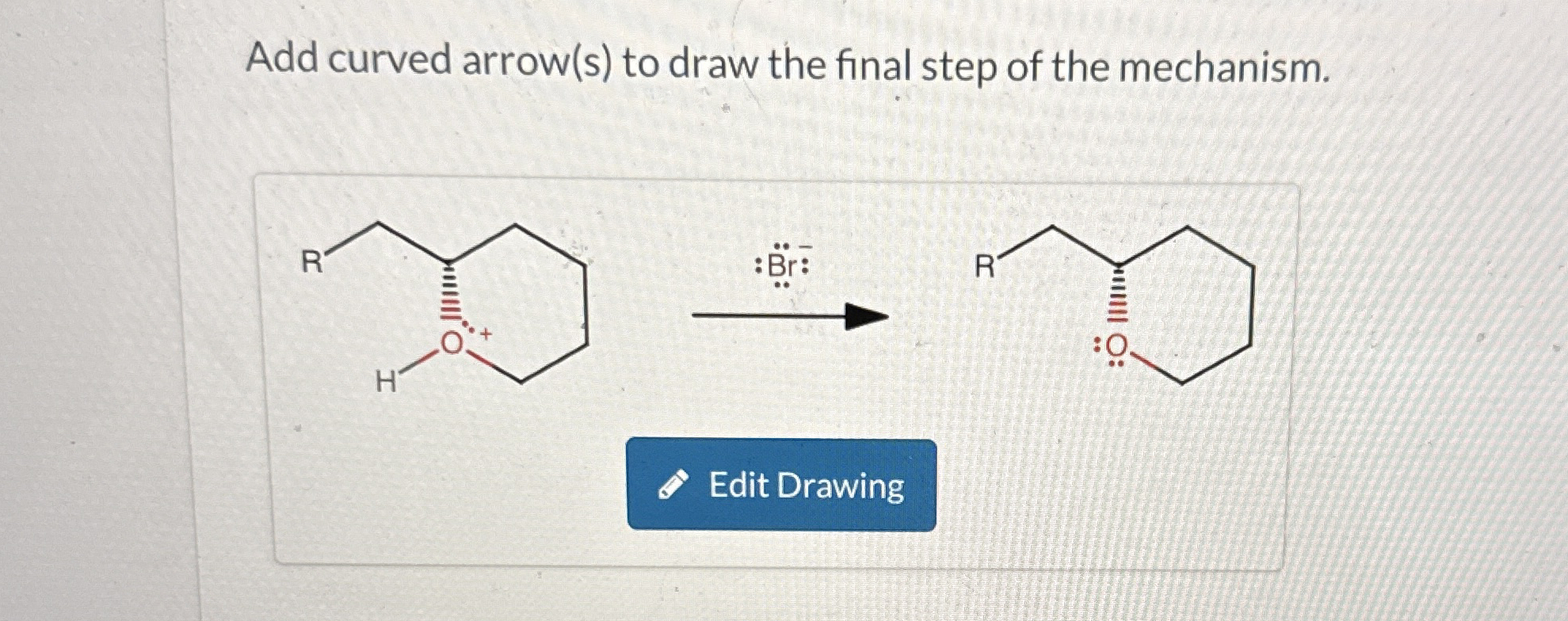 Solved Add curved arrow(s) ﻿to draw the final step of the | Chegg.com