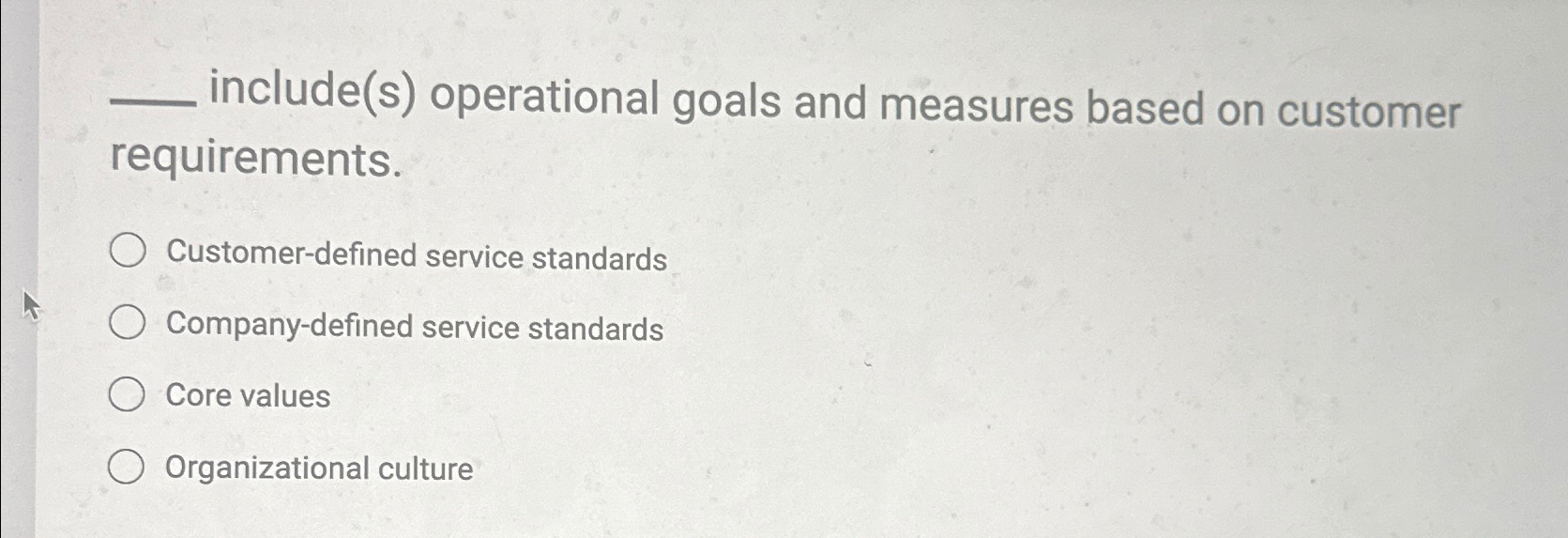 Solved include(s) ﻿operational goals and measures based on | Chegg.com