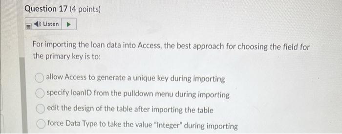 Solved For importing the loan data into Access, the best | Chegg.com