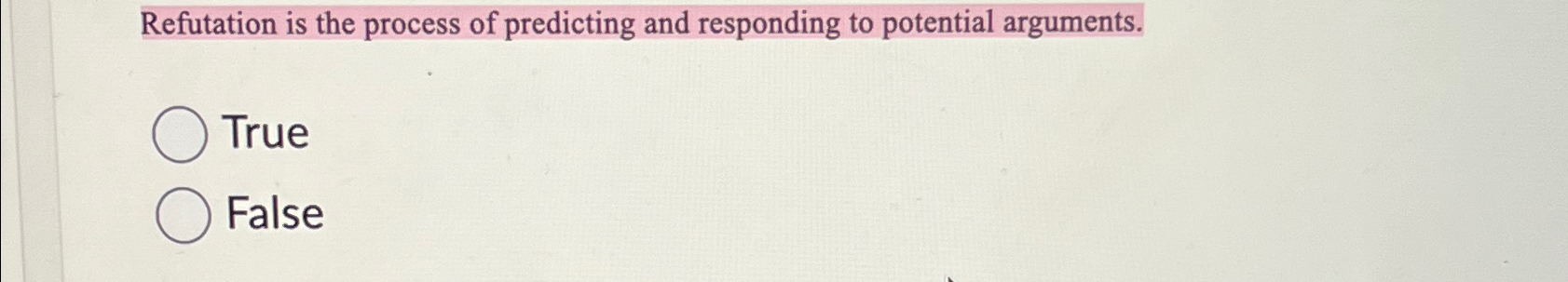 Solved Refutation is the process of predicting and | Chegg.com