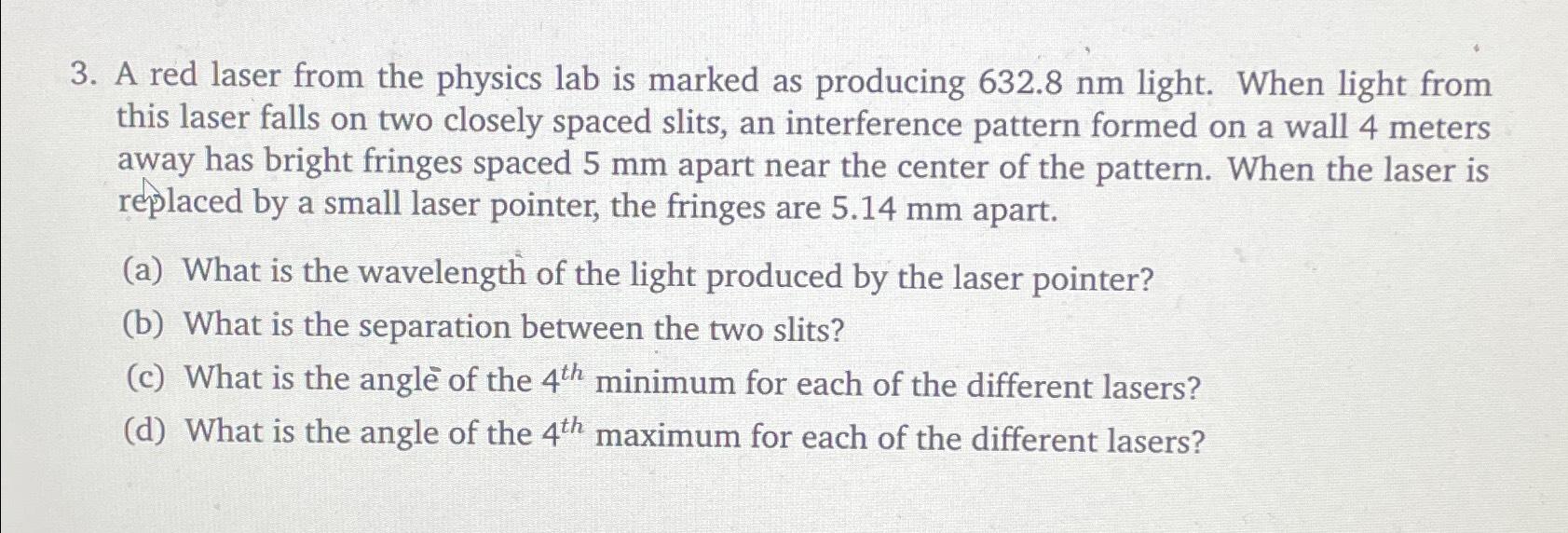 Solved A red laser from the physics lab is marked as | Chegg.com