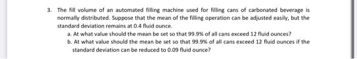 Solved 3. The fill volume of an automated filling machine | Chegg.com