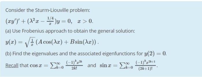 Solved Consider the Sturm-Liouville problem: | Chegg.com