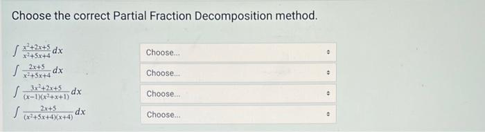 Solved Choose the correct Partial Fraction Decomposition | Chegg.com
