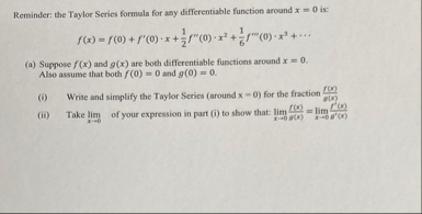 Please show all work. Reminder: the Taylor Series | Chegg.com