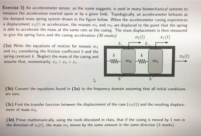 Solved Exercise 3) An accelerometer sensor, as the name | Chegg.com
