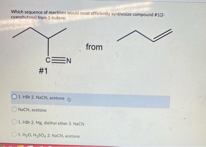 Solved Which sequence of reactions would most efficiently | Chegg.com