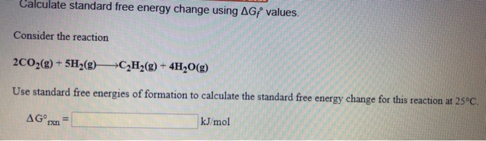 Solved Calculate standard free energy change using AG | Chegg.com