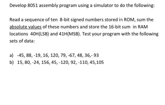 Solved Develop 8051 assembly program using a simulator to do | Chegg.com