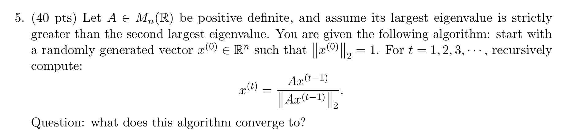 Solved (40 ﻿pts) ﻿Let AinMn(R) ﻿be positive definite, and | Chegg.com