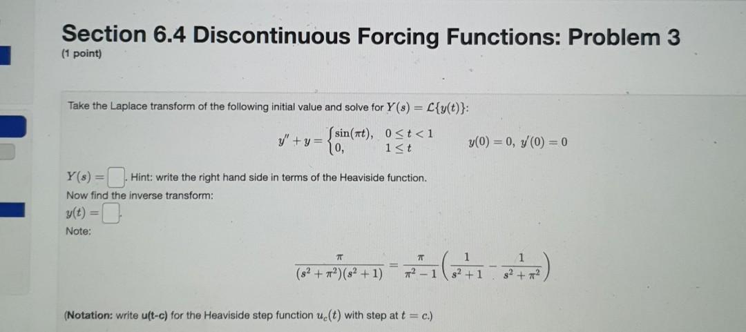 Solved Section 6.4 Discontinuous Forcing Functions: Problem | Chegg.com
