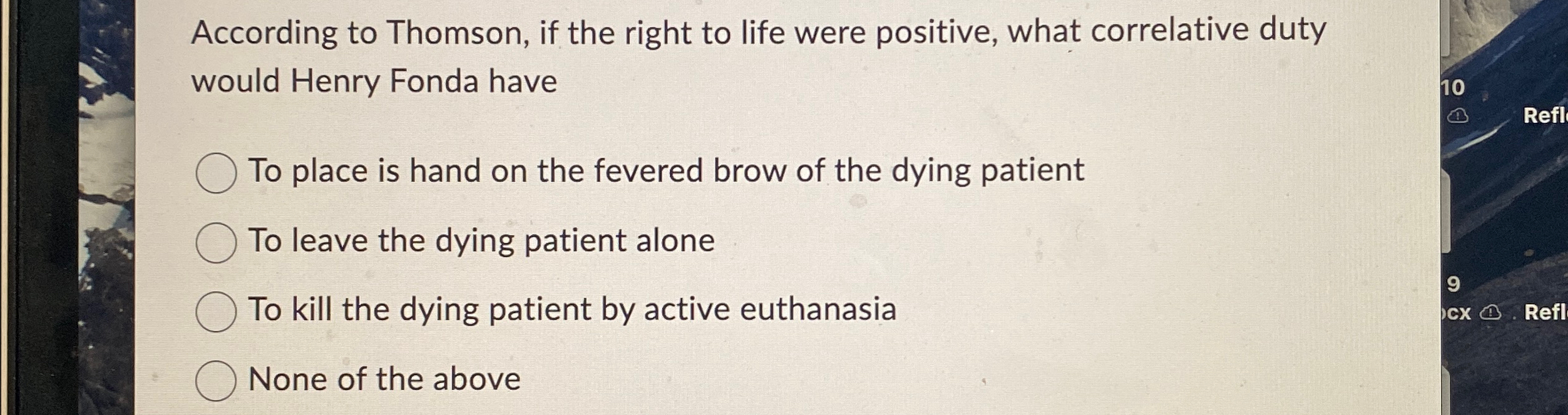 Solved According to Thomson, if the right to life were | Chegg.com