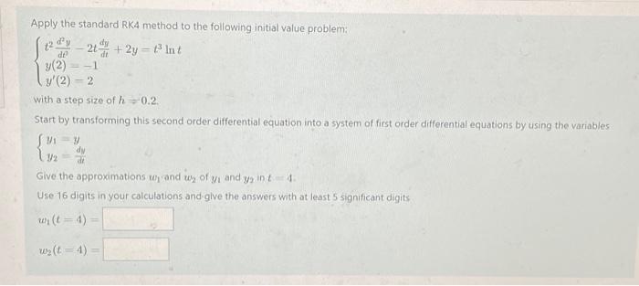 Solved Apply The Standard Rk4 Method To The Following 