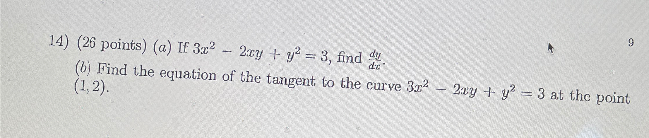 Solved (26 ﻿points) (a) ﻿If 3x2-2xy+y2=3, ﻿find dydx.(b) | Chegg.com