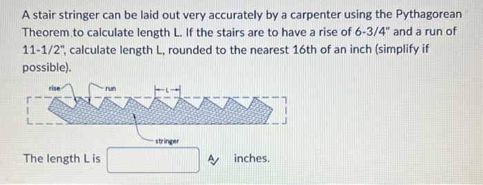 Solved A stair stringer can be laid out very accurately by a | Chegg.com