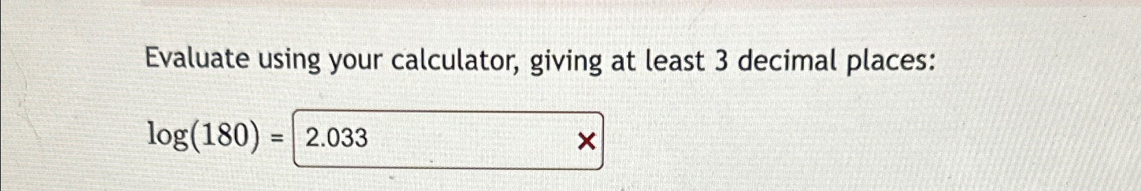 Solved Evaluate using your calculator, giving at least 3 | Chegg.com