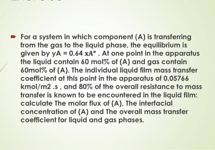 Solved For a system in which component (A) is transferring | Chegg.com