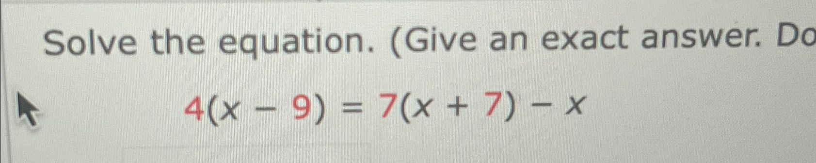 Solved Solve the equation. (Give an exact answer. | Chegg.com