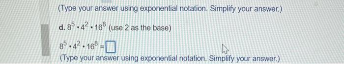 Solved (Type your answer using exponential notation. | Chegg.com