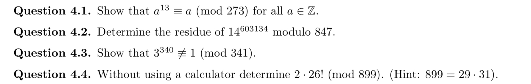 Solved Question 4.1. ﻿Show that a13-=a(mod273) ﻿for all | Chegg.com