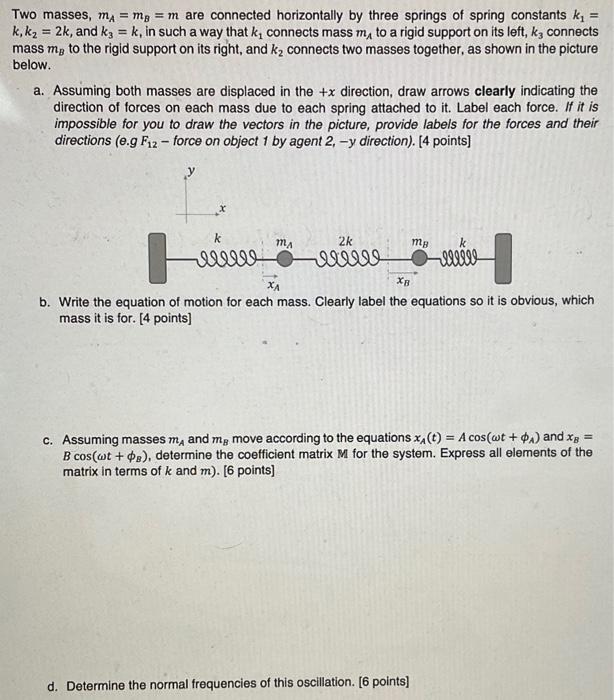 Solved Two masses, mA=mB=m are connected horizontally by | Chegg.com