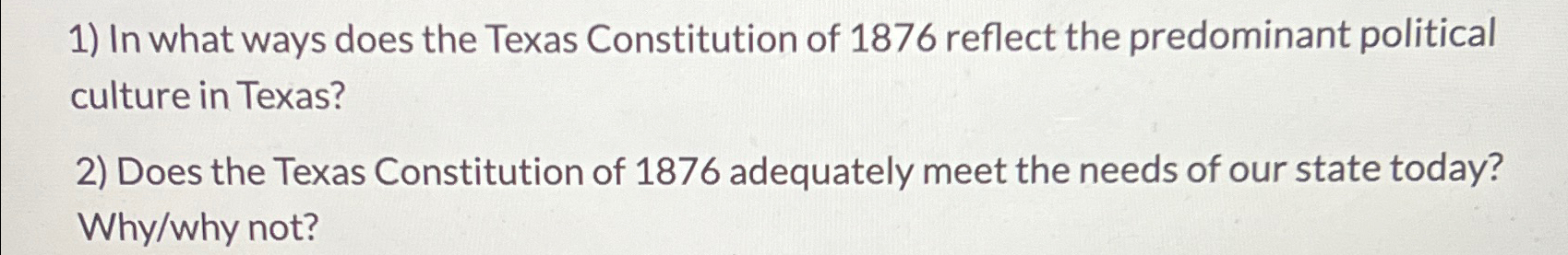 Solved In what ways does the Texas Constitution of 1876 | Chegg.com