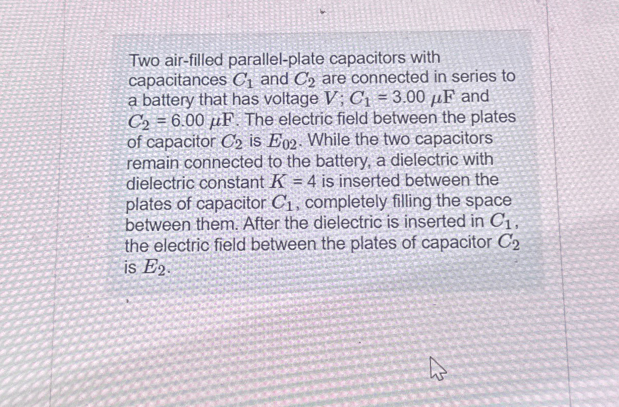 Solved Two air-filled parallel-plate capacitors with | Chegg.com