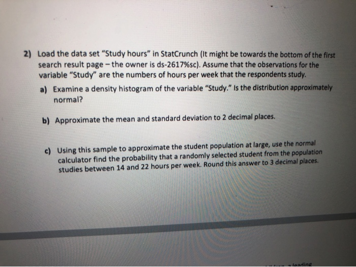Solved 2) Load the data set "Study hours" in StatCrunch (It | Chegg.com