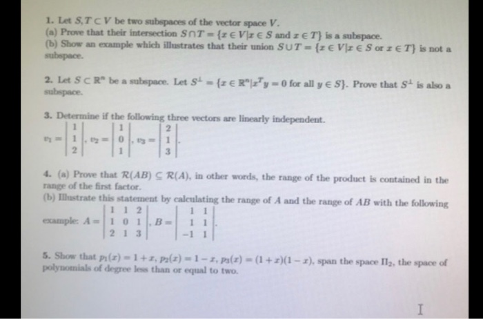 Solved 1. Let S.TV be two subspaces of the vector space V. | Chegg.com