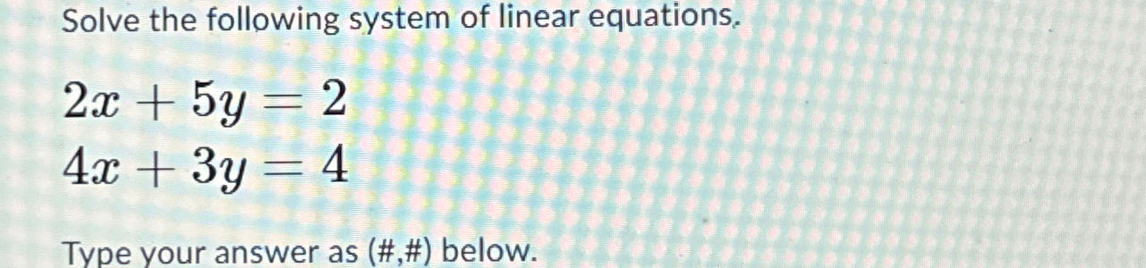 Solved Solve the following system of linear | Chegg.com