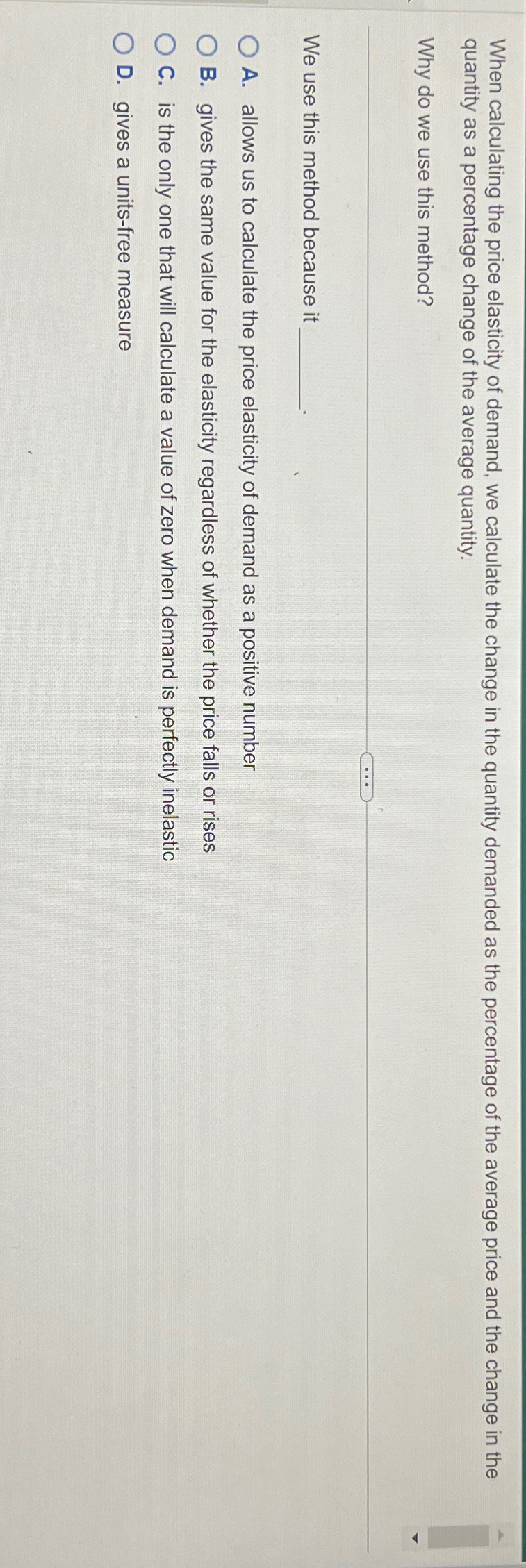 Solved When calculating the price elasticity of demand, we | Chegg.com
