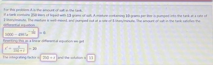 Solved For this problem A is the amount of salt in the tank | Chegg.com