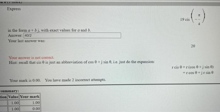 Solved Express in the form a+b i. with exact values for a | Chegg.com